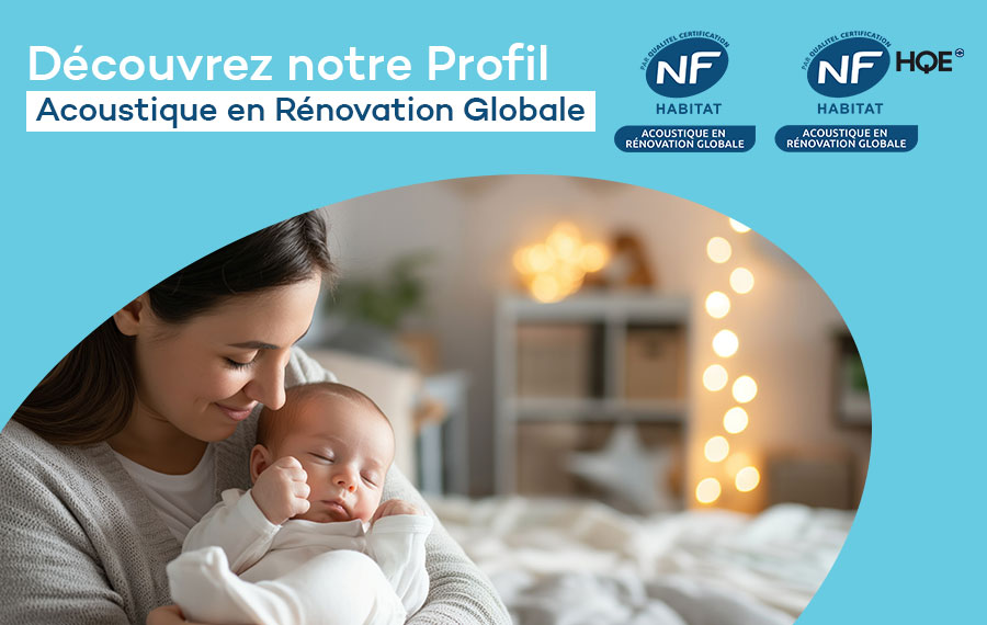 NF Habitat : Profil Acoustique en Rénovation Globale - Qualitel | Professionnels