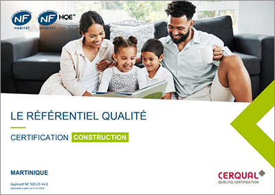 La certification NF Habitat-NF Habitat HQE lancée en Martinique - Qualitel | Professionnels